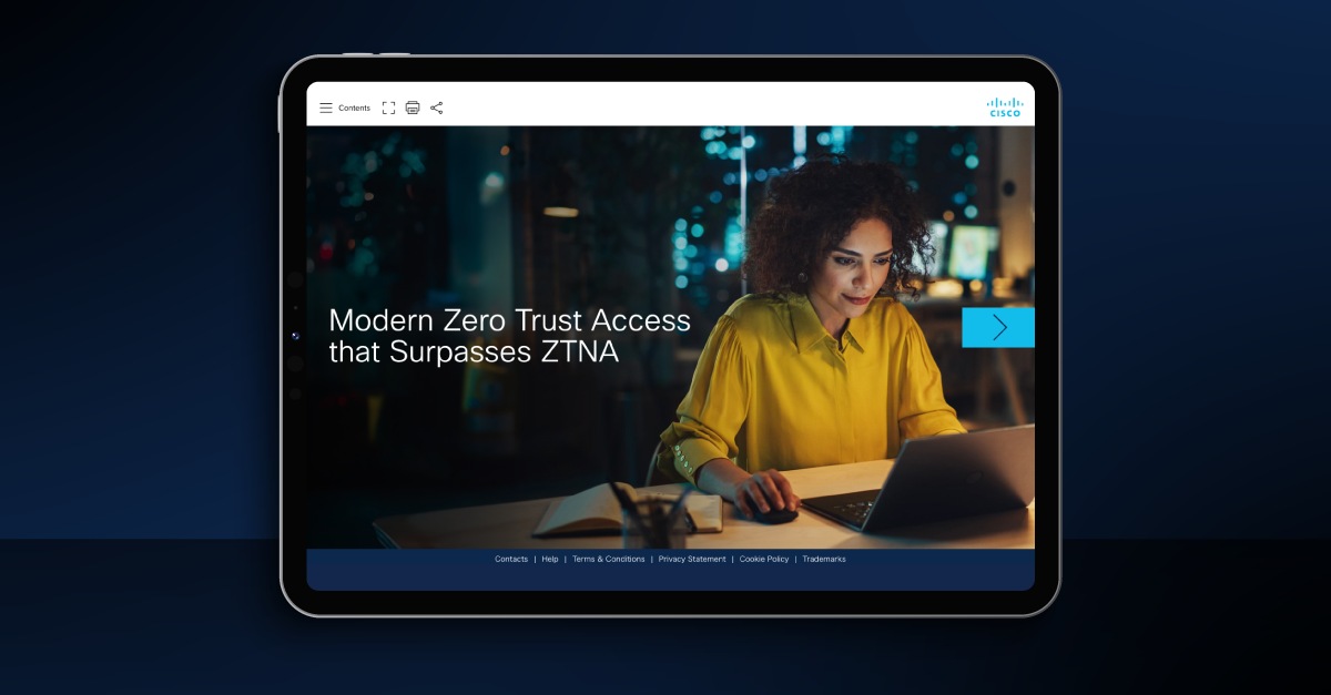 Modern Zero Trust Access That Surpasses ZTNA - Cisco