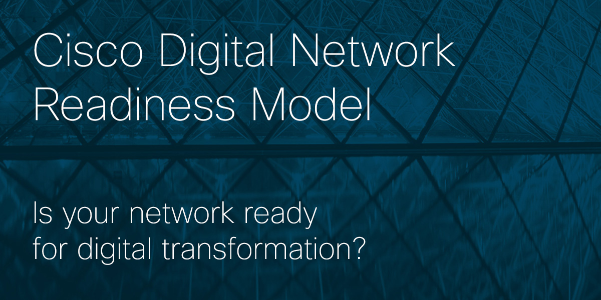 Cisco Digital Network Readiness Model