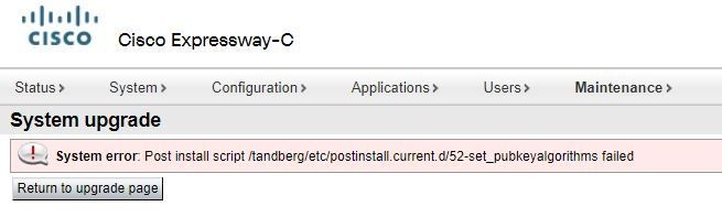 Dépanner une erreur de mise à niveau Expressway - Cisco