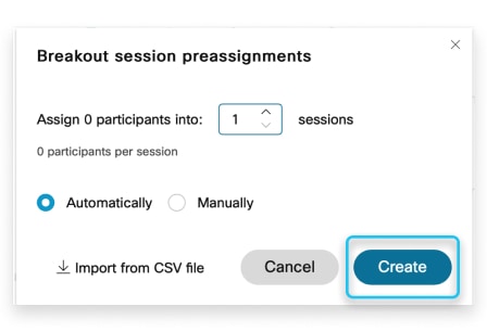 Webex Meetings | Preassign participants to breakout sessions