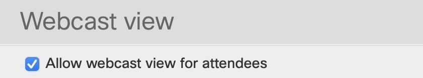 Enable webcast view